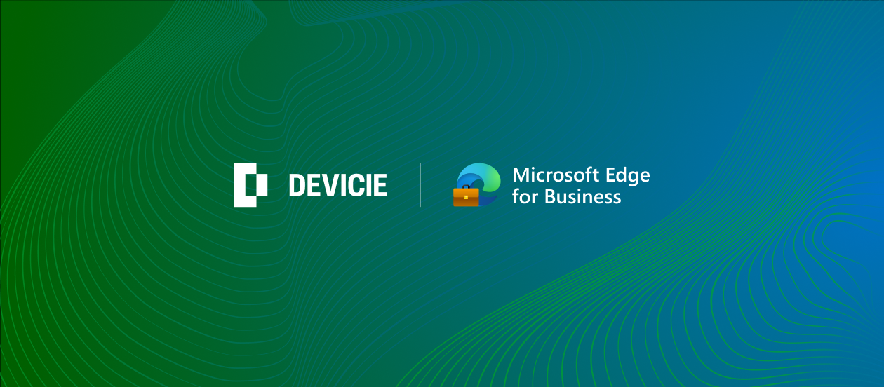 Devicie Launches Reporting Connector in Microsoft Edge for Business